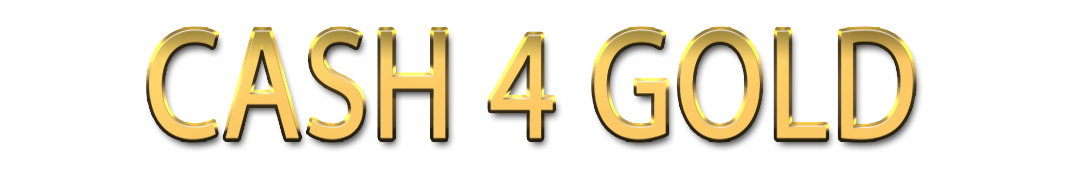 Cash 4 Gold : Get Cash Fast for your Gold
